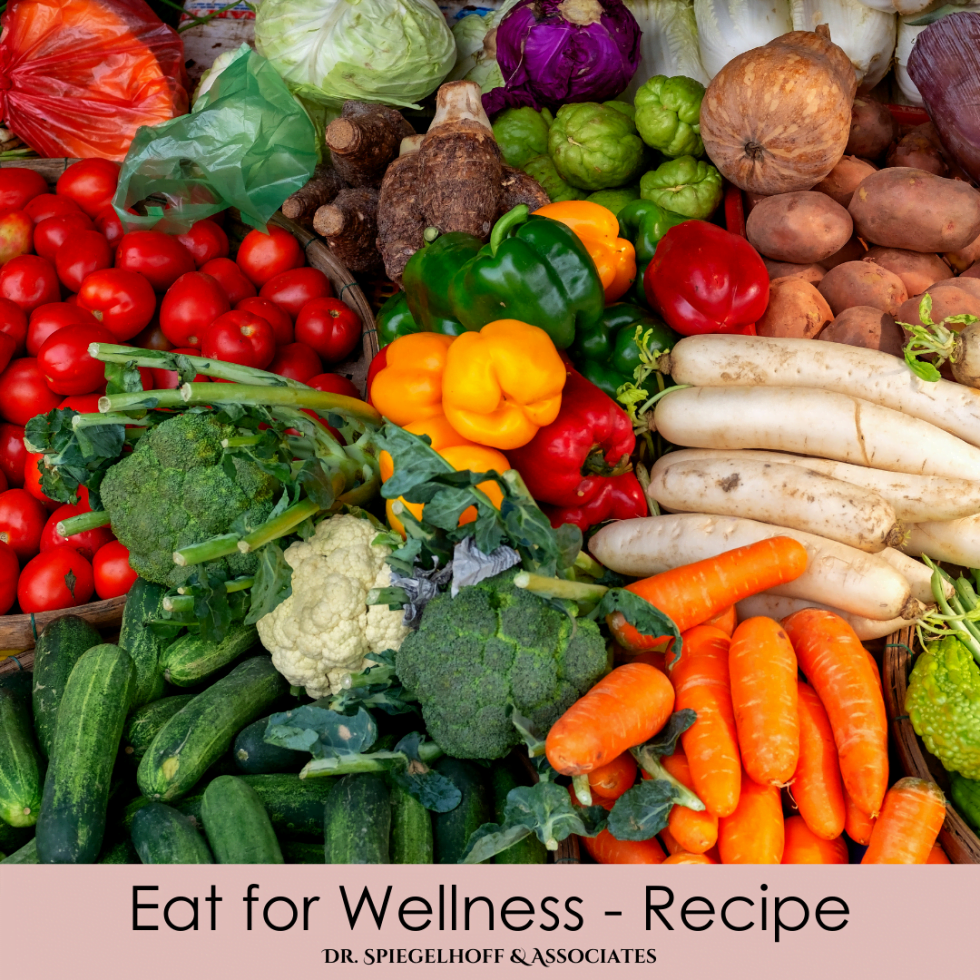 Eat For Wellness – Recipe | Dr. Spiegelhoff & Associates, Mental Health ...